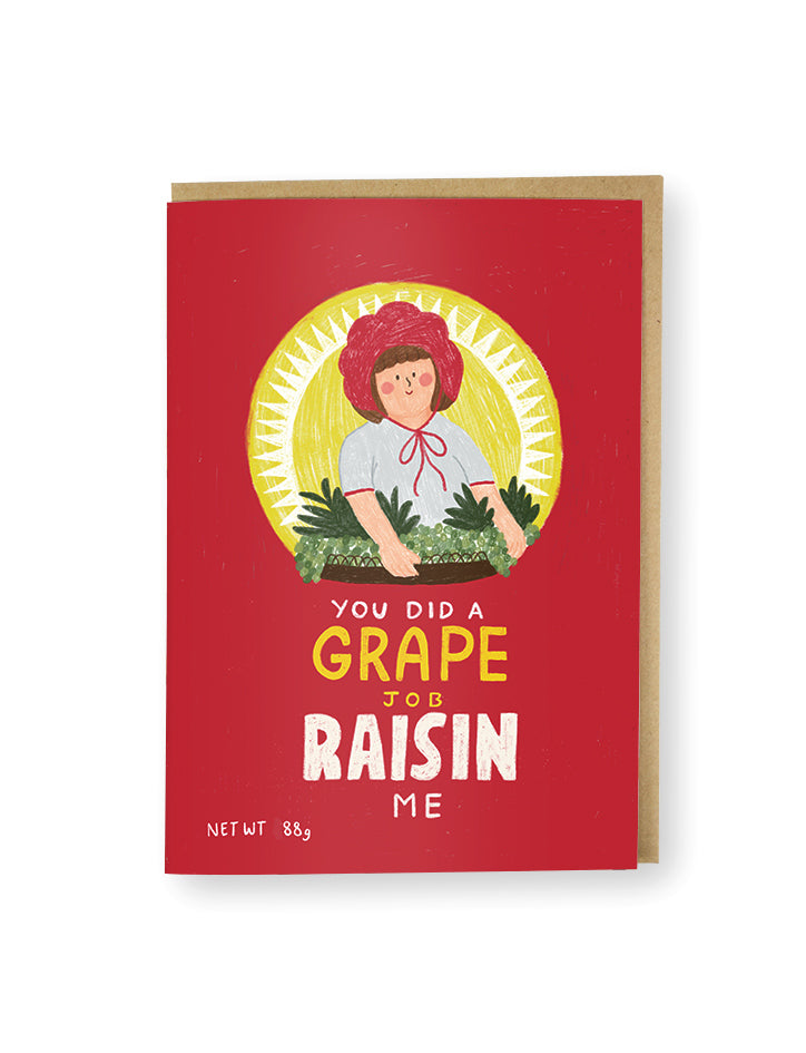 You Did A Grape Job Raisin Me - Mother's Day Greeting Card ...
